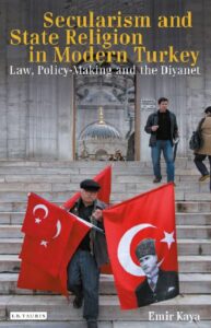 Secularism and State Religion in Modern Turkey: Law, Policy-Making and ...